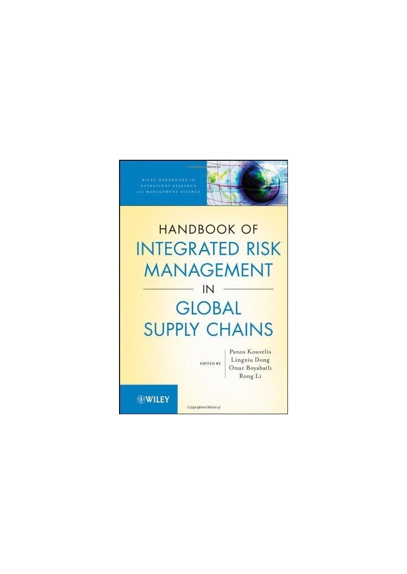Handbook of Integrated Risk Management in Global Supply Chains